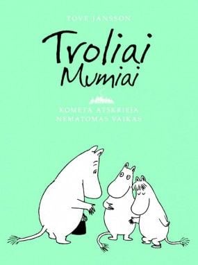 Tove Jansson - Kometa atskrieja ; Nematomas vaikas. | ELVIS