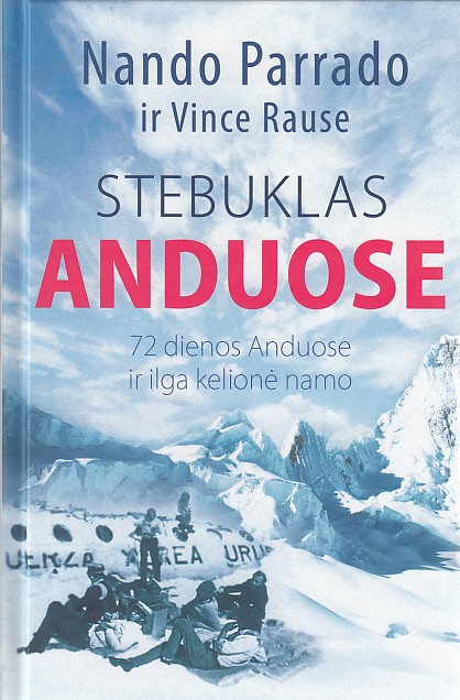 Nando Parrado, Vince Rause - Stebuklas Anduose | ELVIS