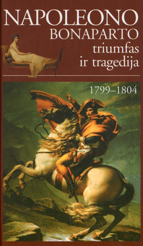 Constant Wairy - Napoleono Bonaparto triumfas ir tragedija. [D. 1 ...