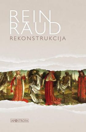 Rein Raud - Rekonstrukcija | ELVIS