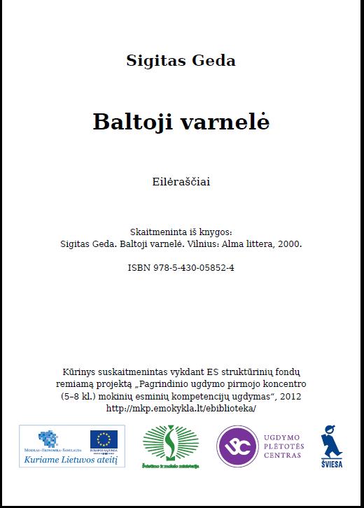 Sigitas Geda - Baltoji varnelė | ELVIS