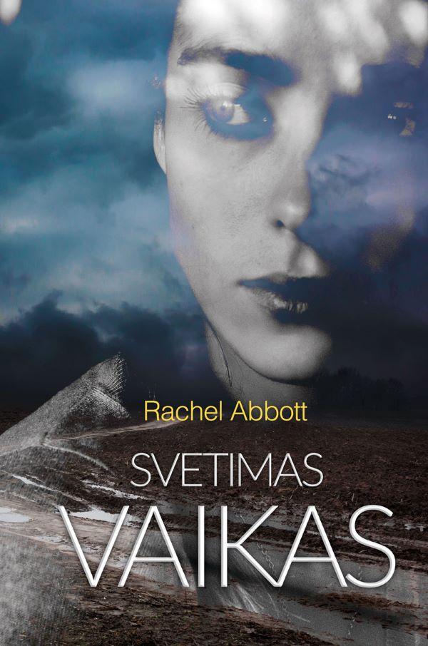 Rachel Abbott - Svetimas vaikas | ELVIS