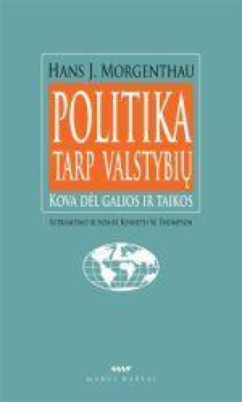 Hans Joachim Morgenthau - Politika tarp valstybių | ELVIS