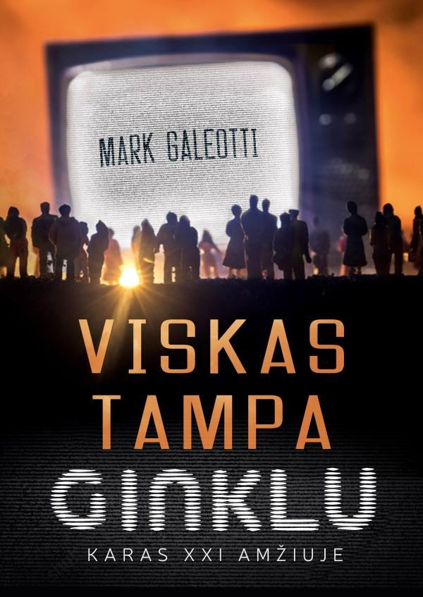 Mark Galeotti - Viskas tampa ginklu | ELVIS