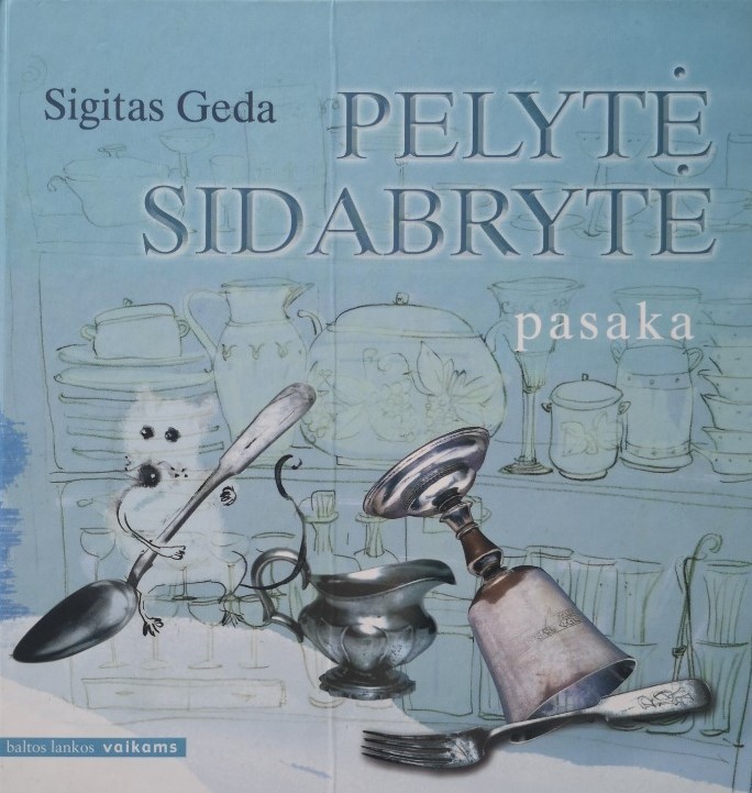 Sigitas Geda - Pelytė Sidabrytė | ELVIS