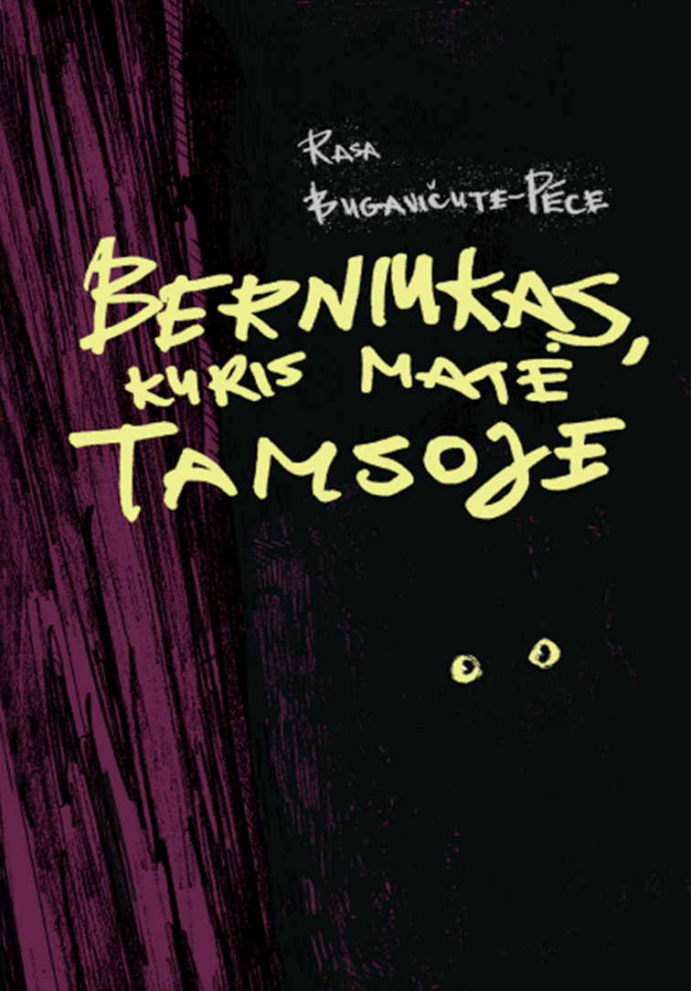 Rasa Bugavičute-Pēce - Berniukas, kuris matė tamsoje | ELVIS