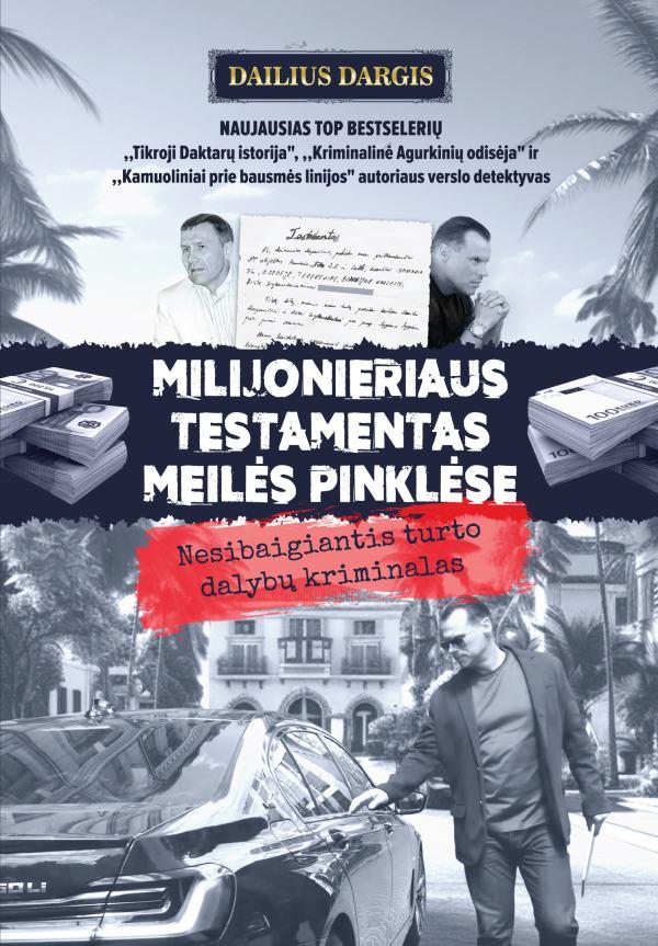 Dailius Dargis - Milijonieriaus testamentas meilės pinklėse | ELVIS