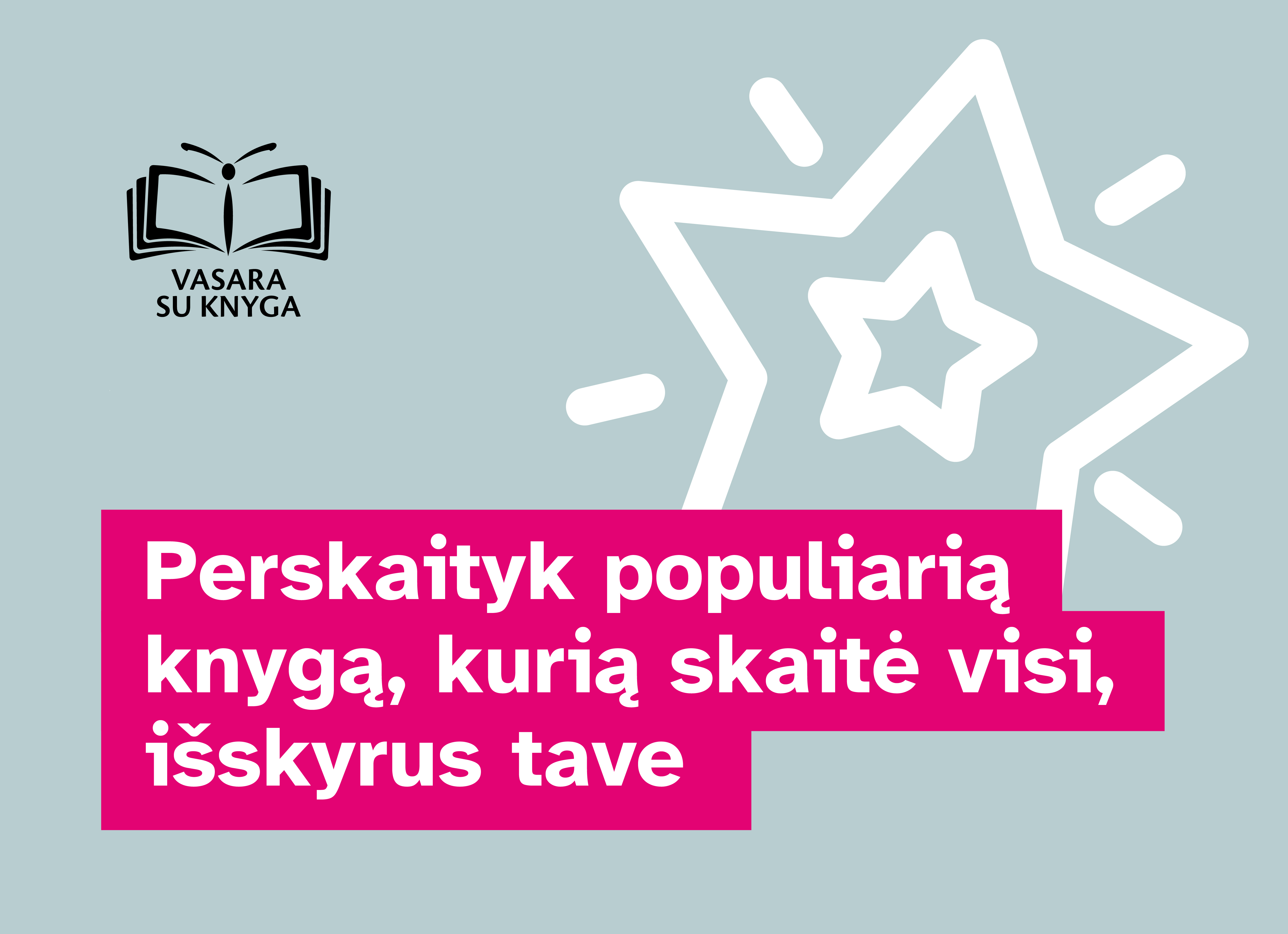 LAB rekomenduoja: knygos, kurias skaitė visi, išskyrus tave | ELVIS