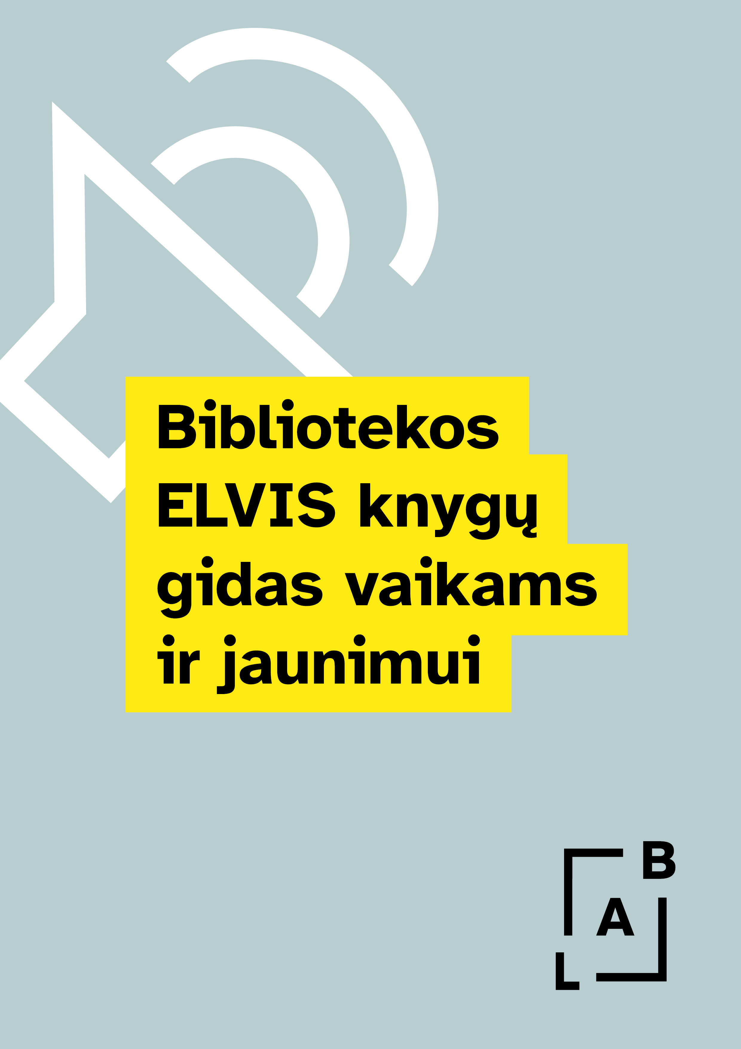Bibliotekos ELVIS knygų gidas vaikams ir jaunimui | ELVIS