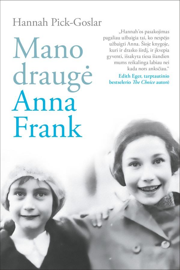 Hannah Pick-Goslar, Dina Kraft - Mano draugė Anna Frank | ELVIS