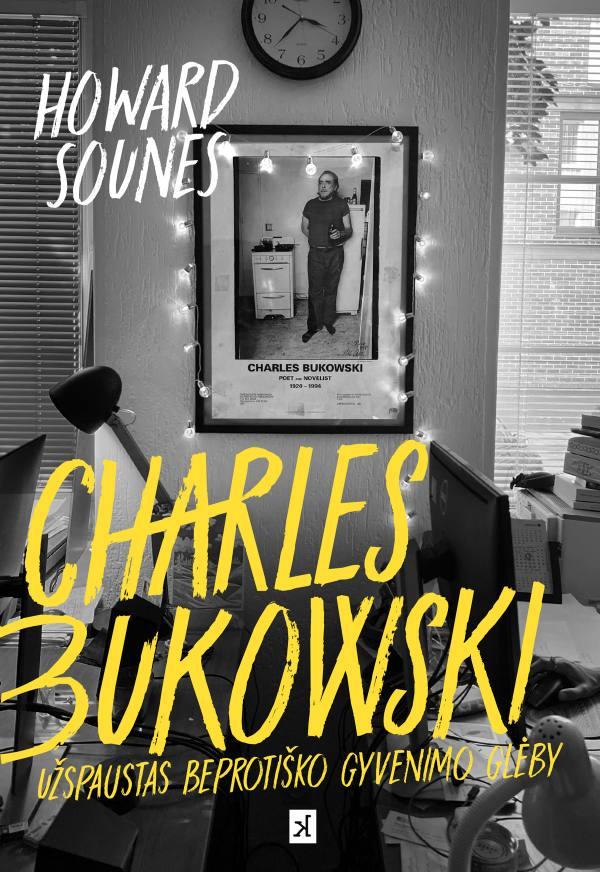 Howard Sounes - Charles Bukowski | ELVIS
