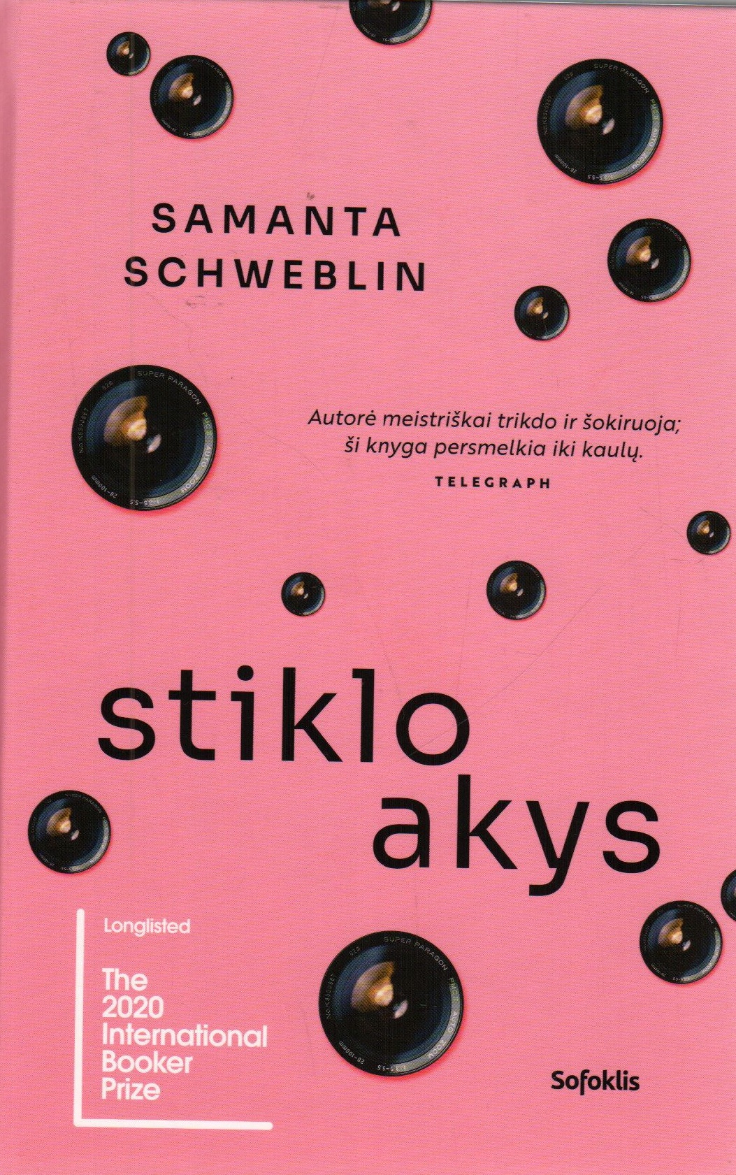 Samanta Schweblin - Stiklo akys | ELVIS