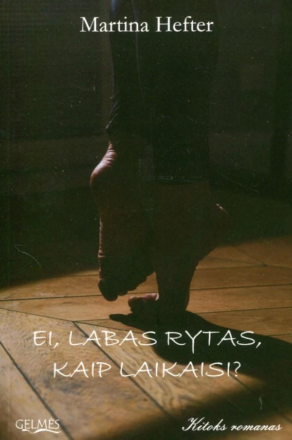 Martina Hefter - Ei, labas rytas, kaip laikaisi? | ELVIS